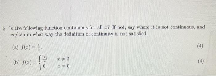 Solved 5. Is the following function continuous for all x? If | Chegg.com