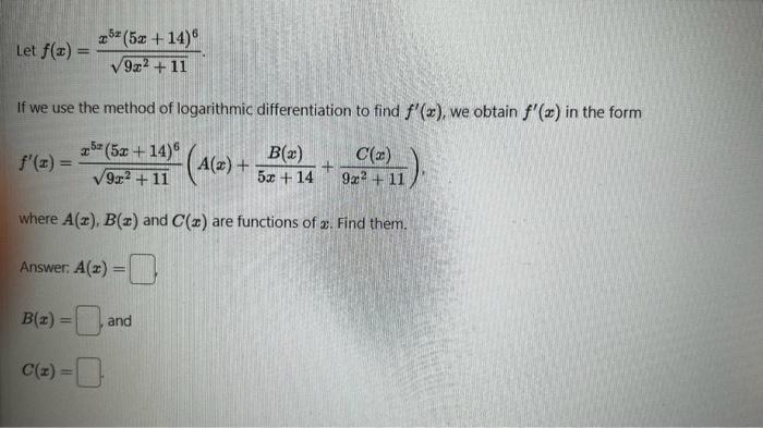 Solved Let f(x)=9x2+11x5x(5x+14)6 If we use the method of | Chegg.com