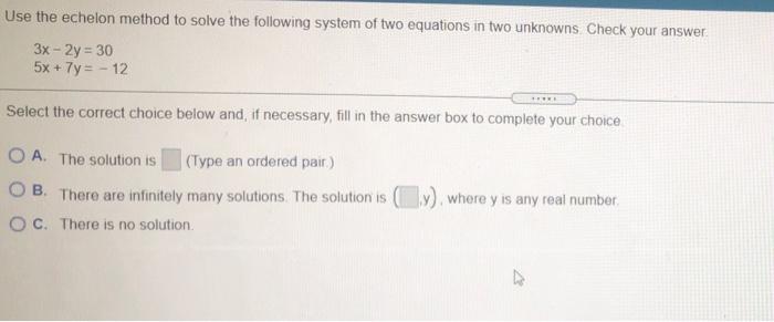 Solved Use the echelon method to solve the following system | Chegg.com