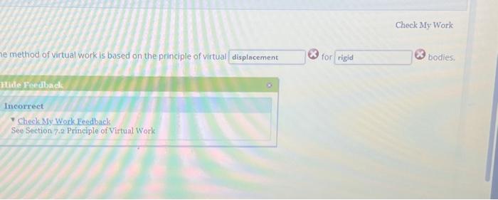 Solved e method of virtual work is based on the principle of | Chegg.com