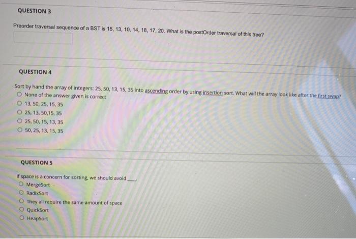 Solved QUESTION 3 Preorder traversal sequence of a BST is | Chegg.com