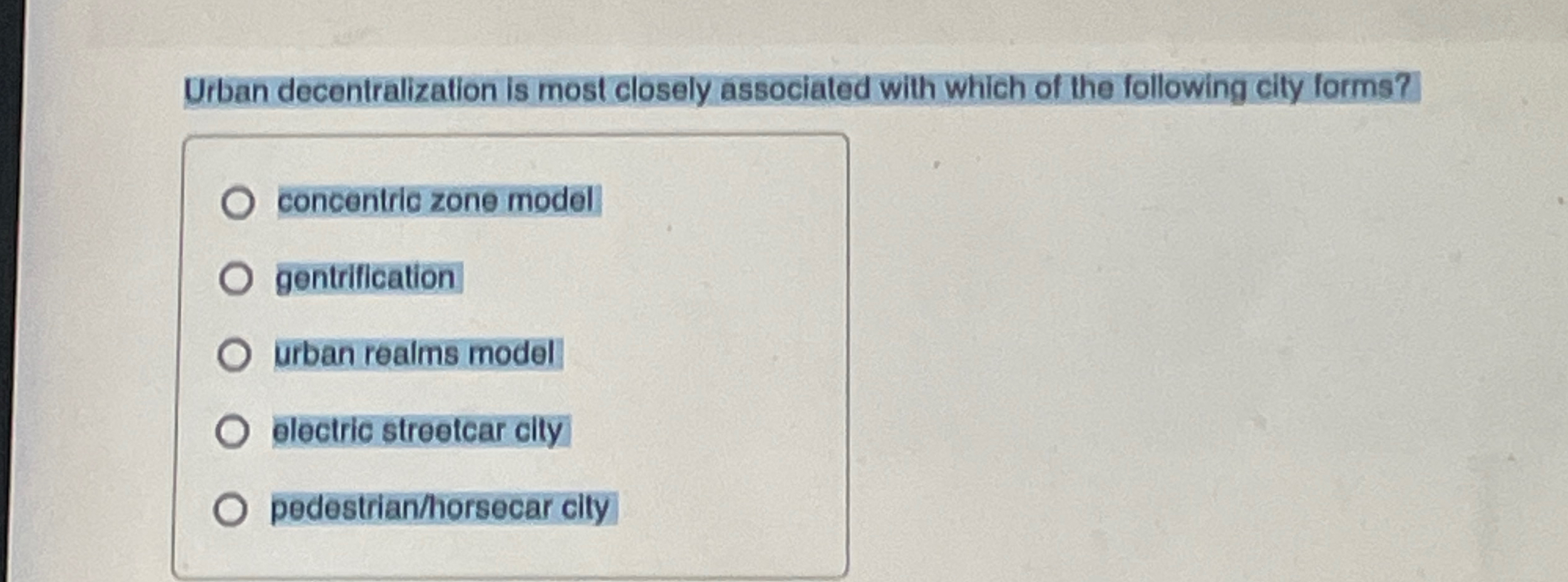 Solved Urban decentralization is most closely associated | Chegg.com