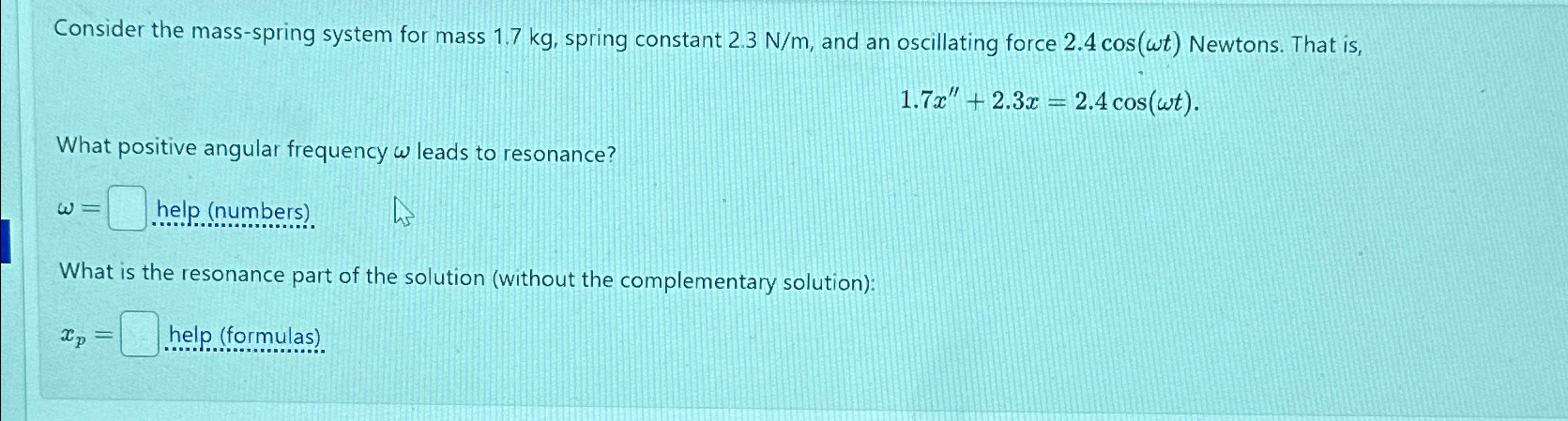 Solved Consider The Mass Spring System For Mass 1 7kg