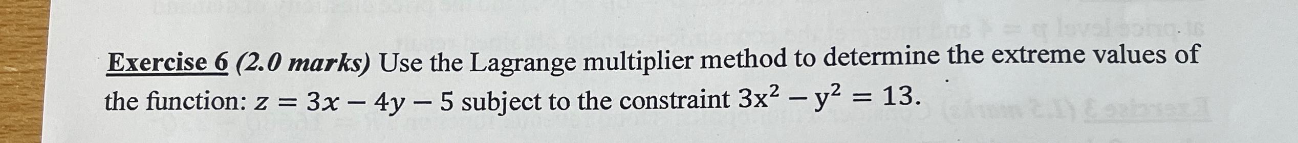 Solved Exercise 6 (2.0 ﻿marks) ﻿Use the Lagrange multiplier | Chegg.com