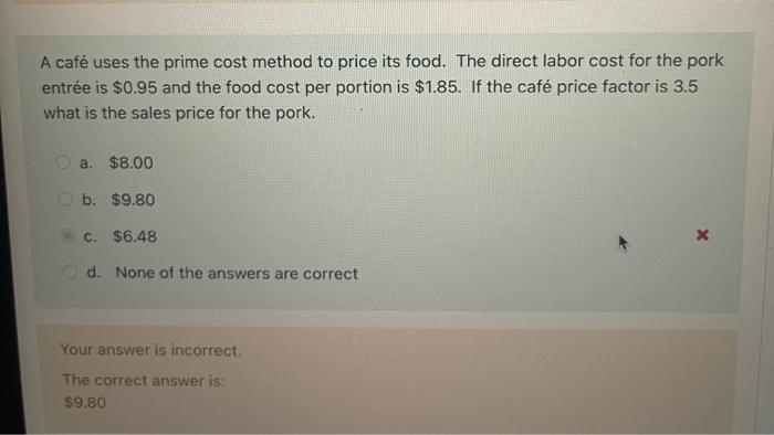 Solved A café uses the prime cost method to price its food. | Chegg.com