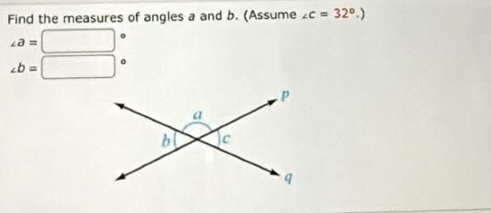 Solved Find the measures of angles a and b. (Assume | Chegg.com