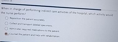 Solved When in charge of performing indirect care activities | Chegg.com