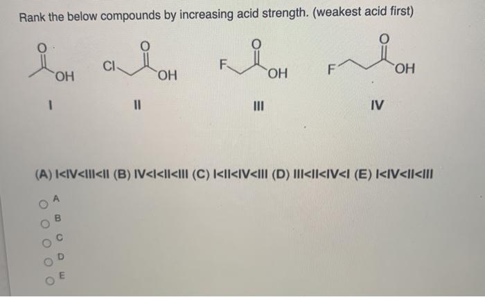 Solved Rank the below compounds by increasing acid strength. | Chegg.com