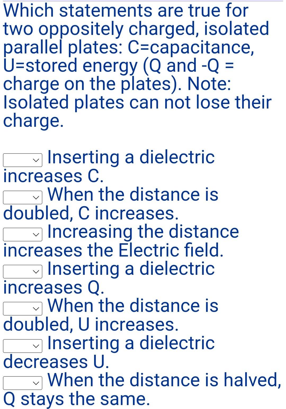 Solved Which statements are true for two oppositely charged, | Chegg.com