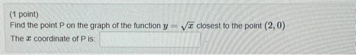 Solved (1 point) Find the point P on the graph of the | Chegg.com