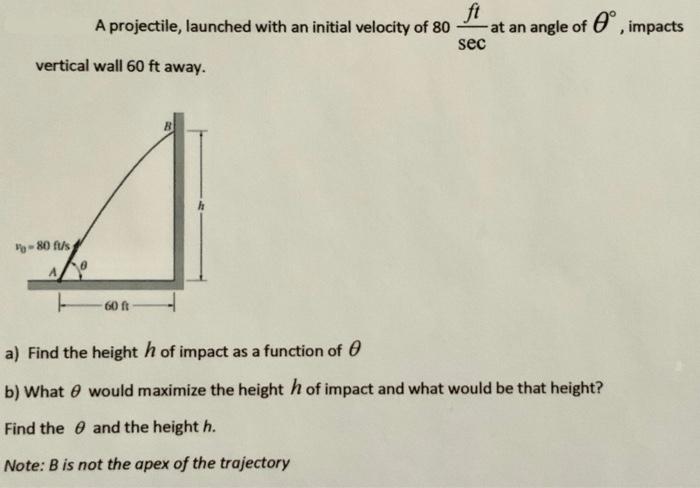Solved A projectile, launched with an initial velocity of | Chegg.com