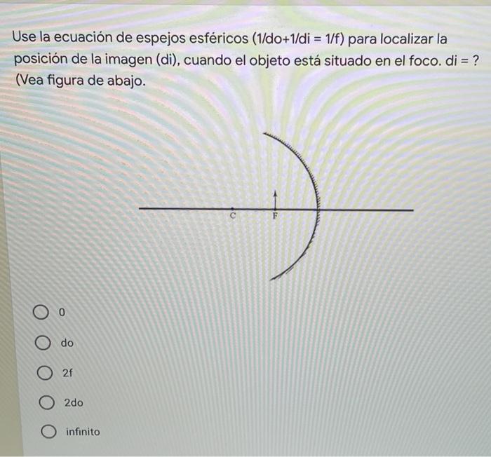 Solved Use the spherical mirror equation (1 / do + 1 / di = | Chegg.com