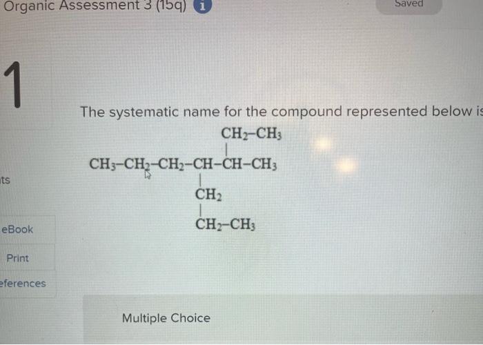 Solved The systematic name for the compound represented | Chegg.com