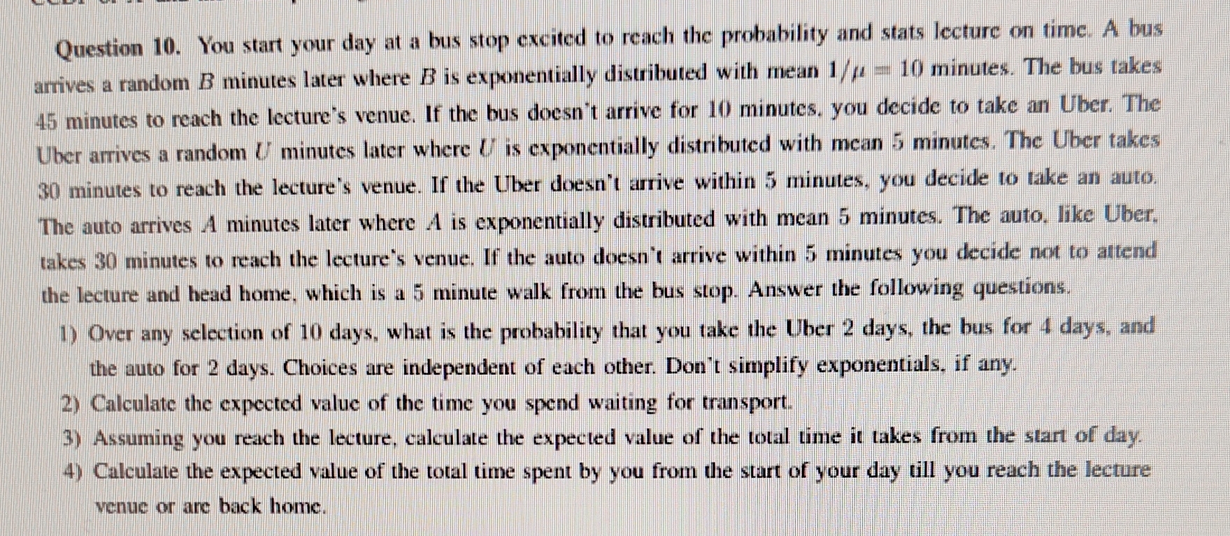 Solved Question 10. ﻿You start your day at a bus stop | Chegg.com