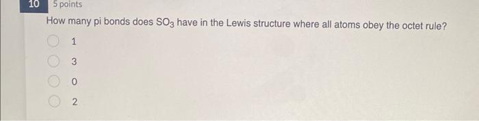 Solved How many pi bonds does SO3 have in the Lewis | Chegg.com