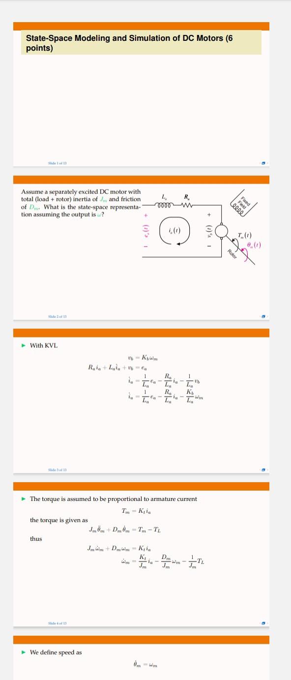 Solved State-Space Modeling and Simulation of DC Motors (6 | Chegg.com