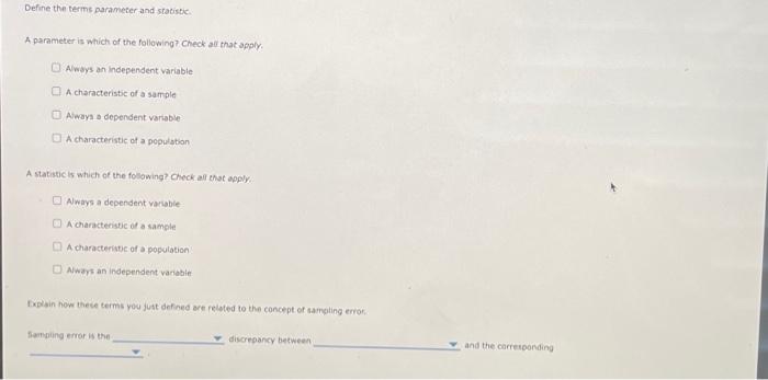Solved Define the terms parameter and statistic. A parameter | Chegg.com