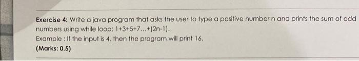 Solved Exercise 4: Write a java program that asks the user | Chegg.com