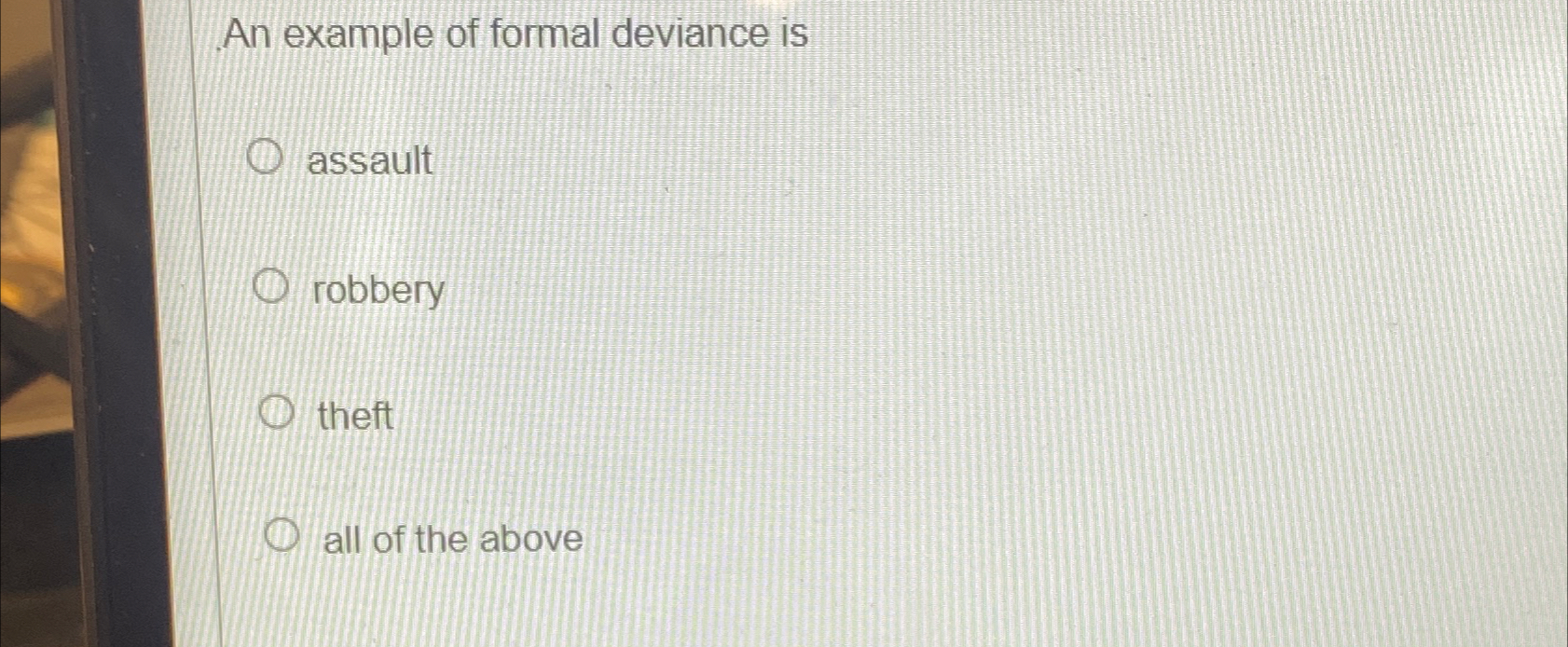 Solved An example of formal deviance | Chegg.com