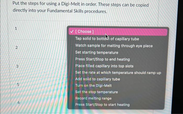 Solved Put the steps for using a Digi-Melt in order. These | Chegg.com