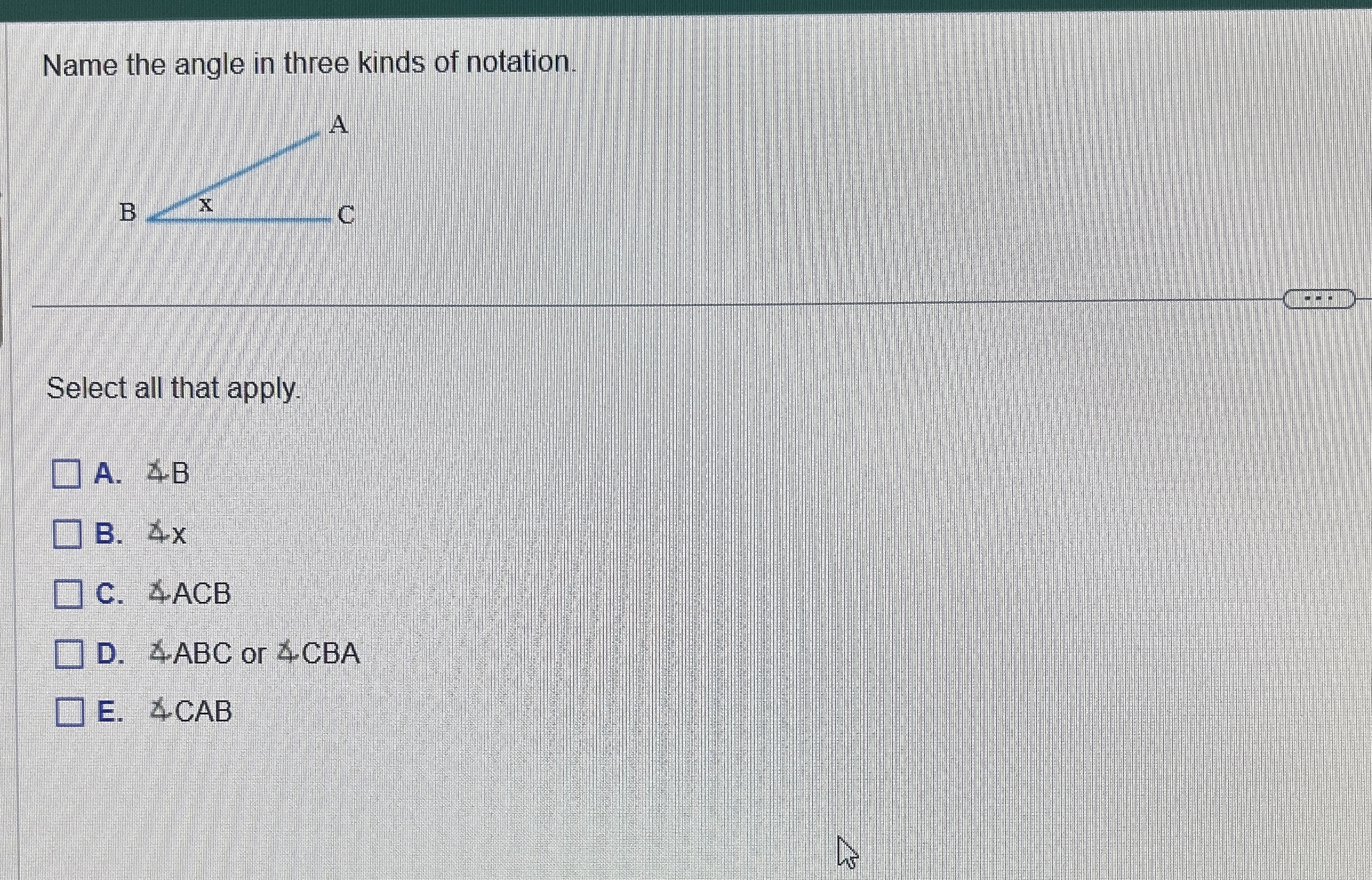 Name the angle in three kinds of notation.Select all | Chegg.com