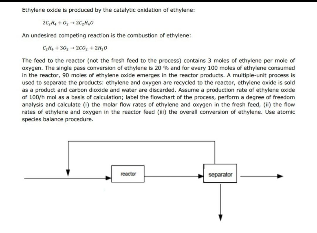 Solved Ethylene oxide is produced by the catalytic oxidation | Chegg.com
