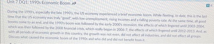 Solved Unit 7 DQ1: 1990s Economic Boom A During the 1990's, | Chegg.com