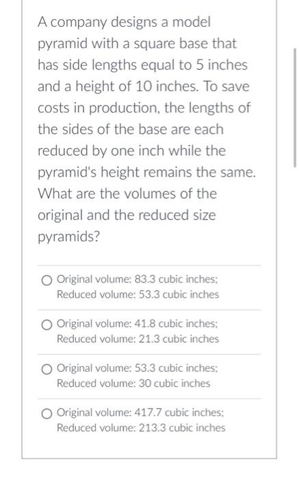 Solved A company designs a model pyramid with a square base | Chegg.com