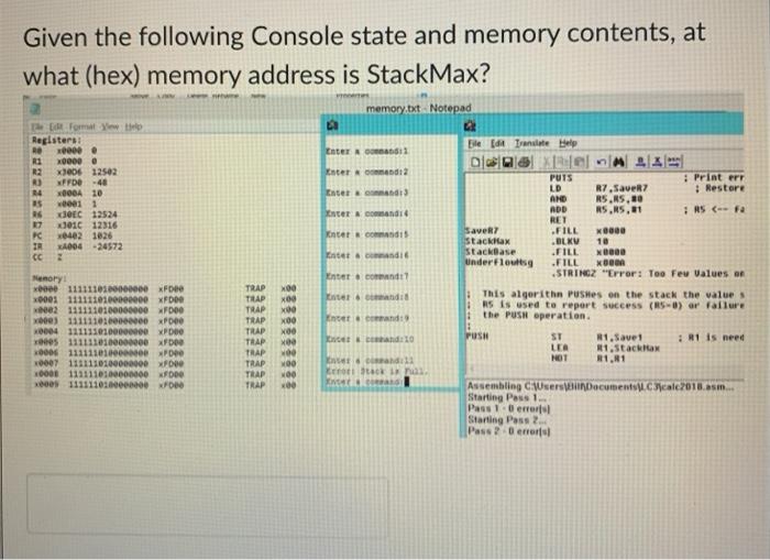 Given the following Console state and memory | Chegg.com
