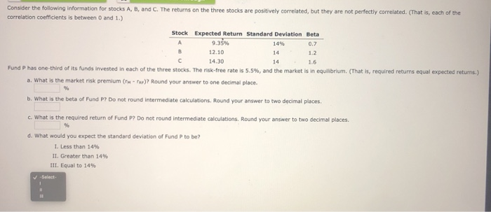 Solved Consider the following information for stocks A, B, | Chegg.com