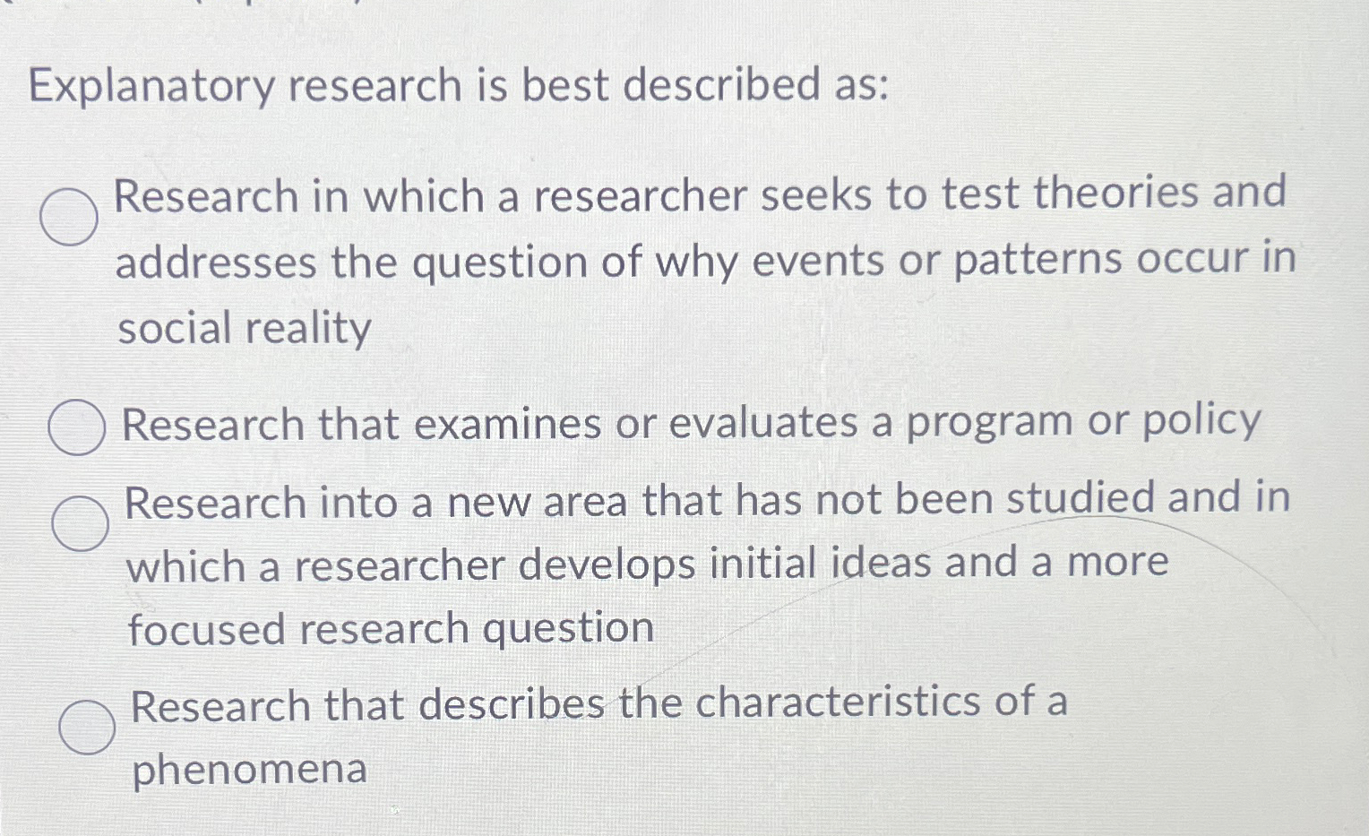Solved Explanatory research is best described as:Research in | Chegg.com