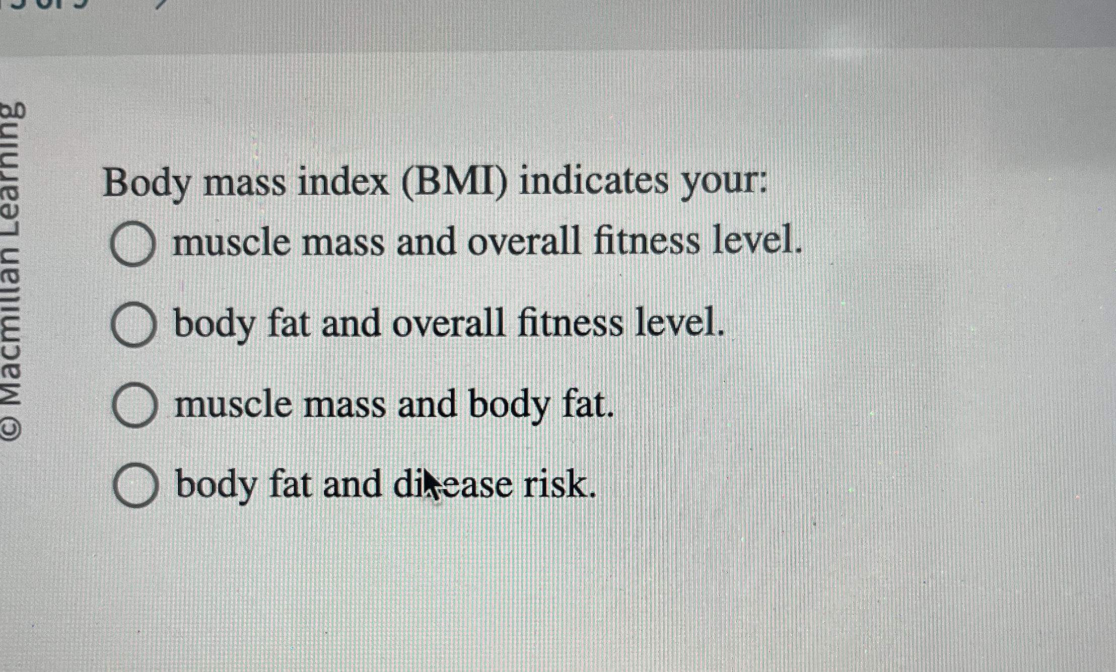 Solved Body mass index (BMI) ﻿indicates your:muscle mass and | Chegg.com