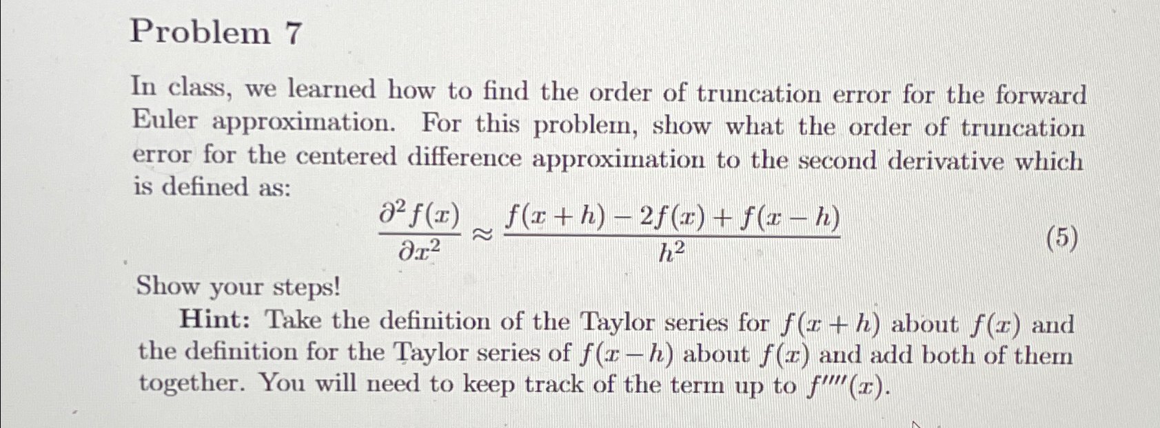 Solved Problem 7In class, we learned how to find the order | Chegg.com