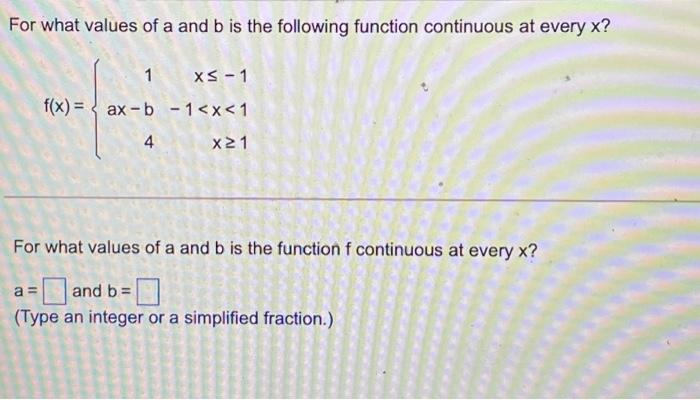 Solved For what values of a and b is the following function | Chegg.com