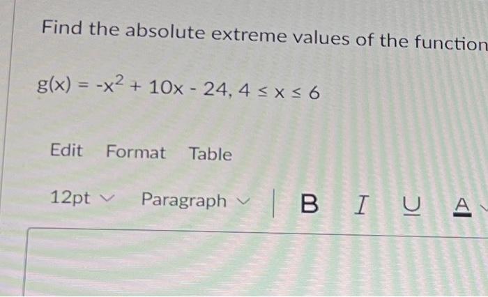 Solved Find the absolute extreme values of the function | Chegg.com
