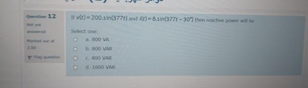 Solved 12 ﻿If v(t)=200*sin(377t) ﻿and f(t)=8*sin(377t-30°) | Chegg.com