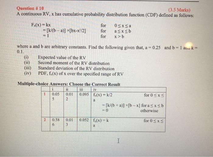 Solved Question #10 (3.5 Marks) A continuous RV, x has | Chegg.com