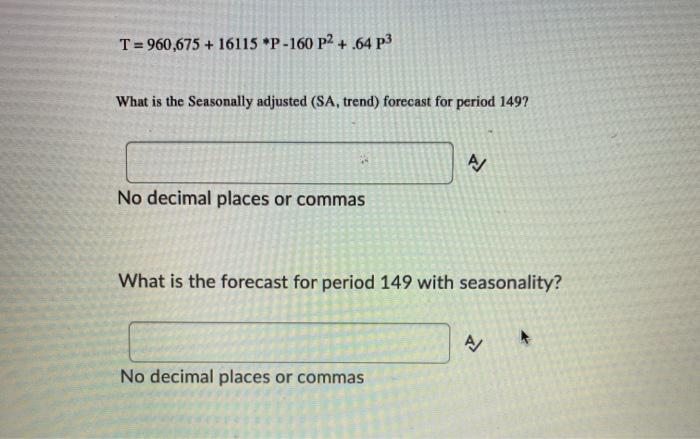 Solved Question 9 (10 points) Use a TSD forecasting model | Chegg.com