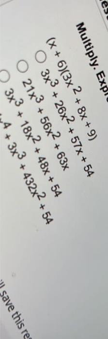 Solved Multiply. (x+6)(3x2+8x3+26x2+5x+6 | Chegg.com