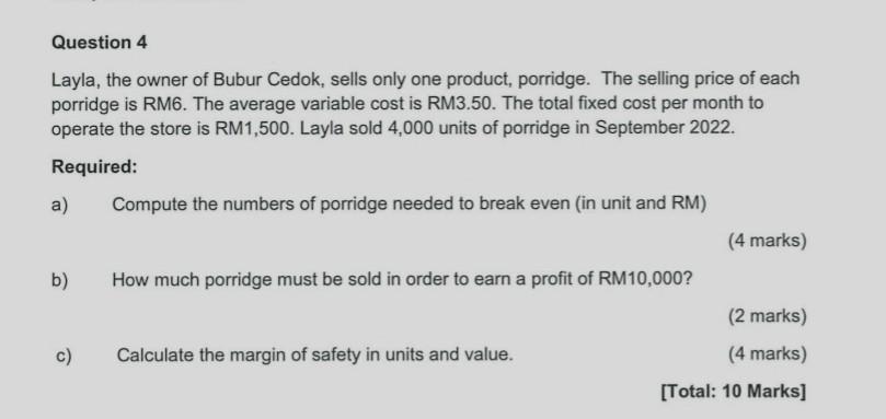 Solved Question 4 Layla, the owner of Bubur Cedok, sells | Chegg.com
