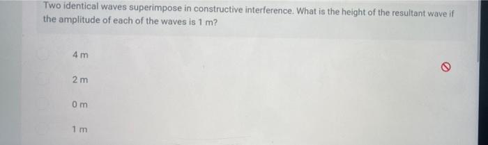 Solved Two identical waves superimpose in constructive | Chegg.com