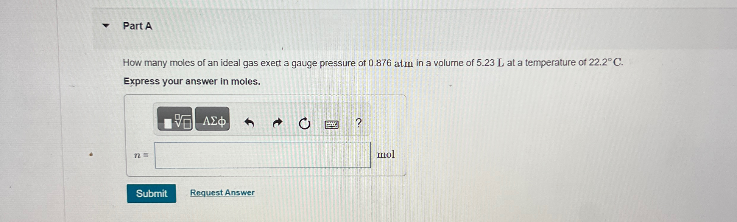 Solved Part AHow many moles of an ideal gas exert a gauge | Chegg.com