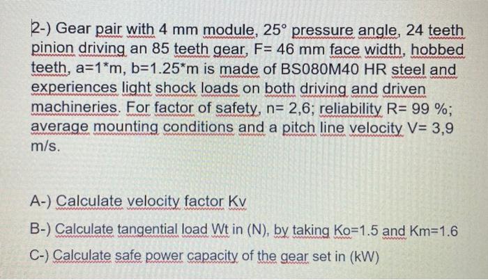 2-) Gear pair with 4 mm module, 25∘ pressure angle, | Chegg.com