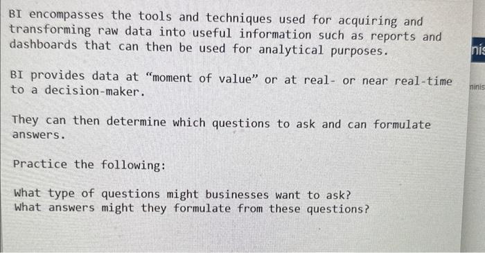 Solved BI encompasses the tools and techniques used for | Chegg.com