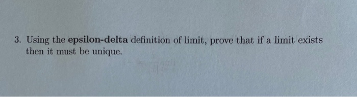 Solved 3. Using the epsilon-delta definition of limit, prove | Chegg.com