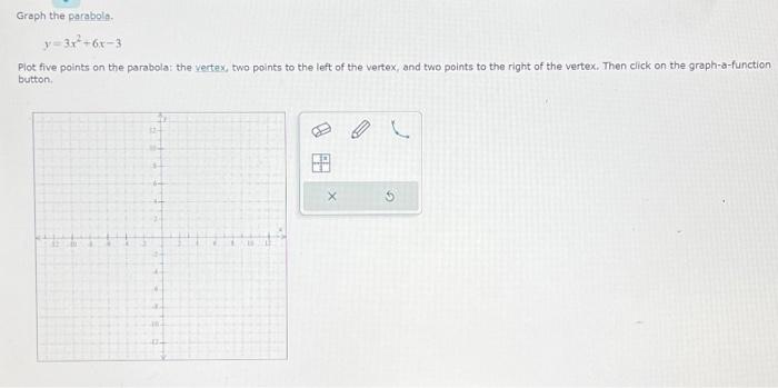 Solved Graph the parabola. y=3x²+6x-3 Plot five points on | Chegg.com