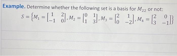 Solved xample. Determine whether the following set is a | Chegg.com