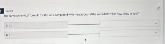 Solved 1 point The correct chemical formula for the ionic | Chegg.com