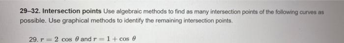 Solved 29-32. Intersection points Use algebraic methods to | Chegg.com
