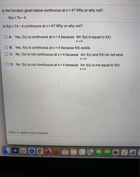 Solved Is the function given below continuous at x = 4? Why | Chegg.com